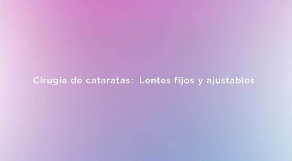 Cataract Surgery: Fixed vs. Adjustable Lenses With Subtitles - Spanish ...